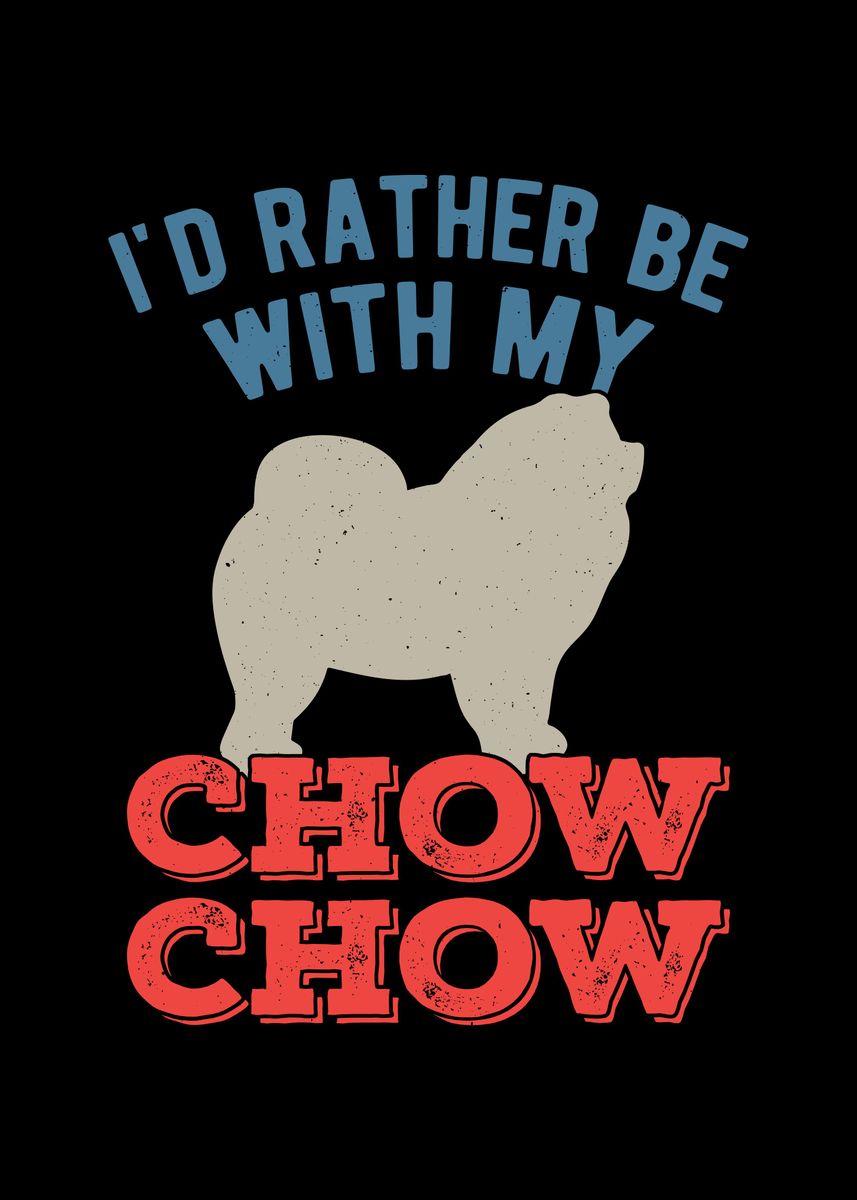 'Chow Chow Funny' Poster by Visualz | Displate