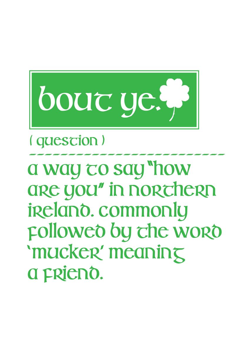 'Bout Ye Irish Wall Art' Poster by Decoratier Qwerdenker | Displate