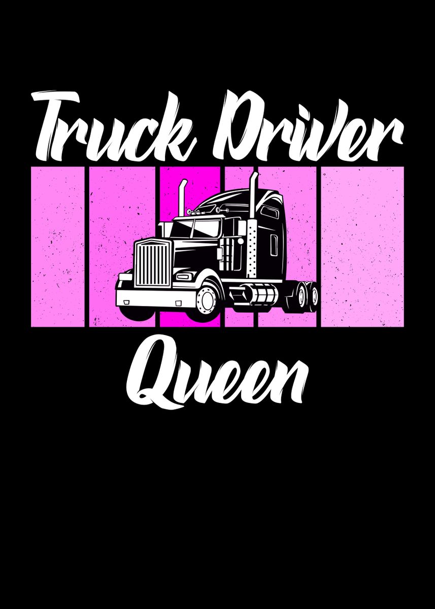 'truck driver queen' Poster by Andreas Schellenberg | Displate