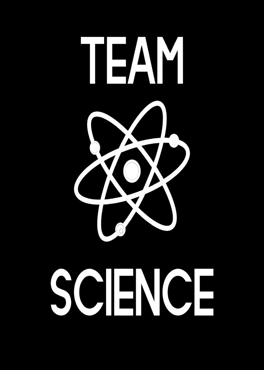 'Team Science Atom gift' Poster, picture, metal print, paint by ...