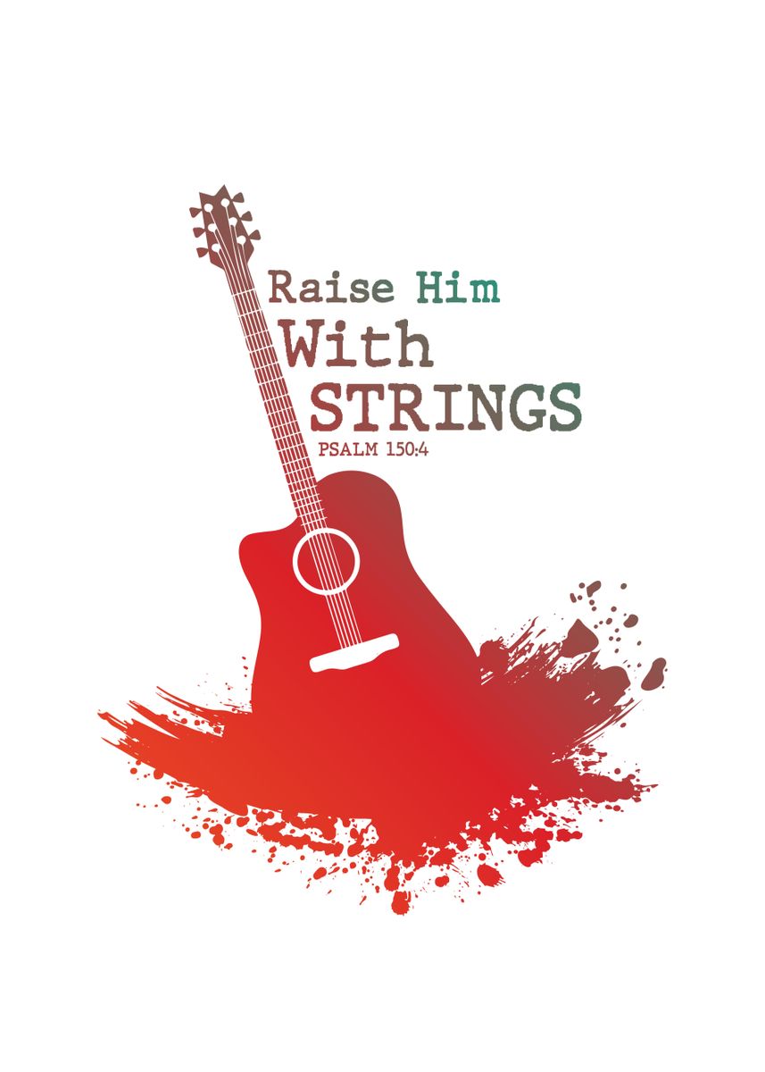 'Raise Him with Strings' Poster, picture, metal print, paint by ...