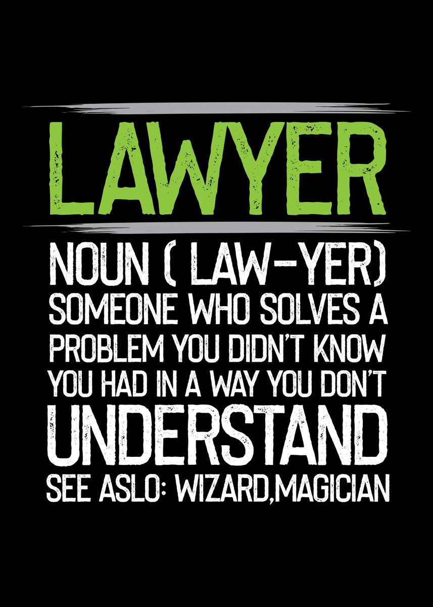 'Lawyer Funny Advocate Atto' Poster, picture, metal print, paint by ...