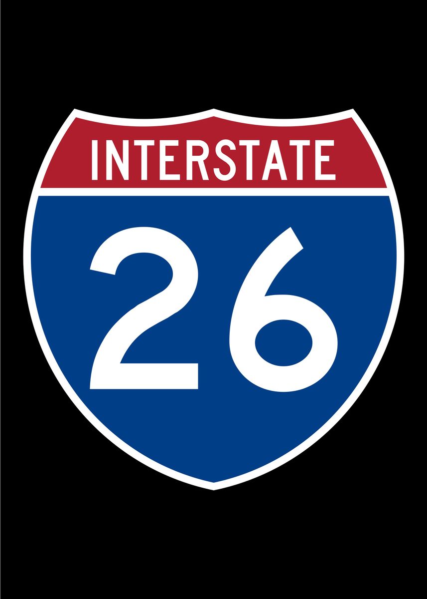 'INTERSTATE 26 USA' Poster, picture, metal print, paint by Atomic ...
