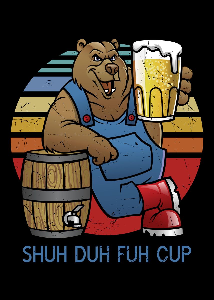 'Shuh Duh Fuh Cup' Poster, picture, metal print, paint by John DonJoe ...