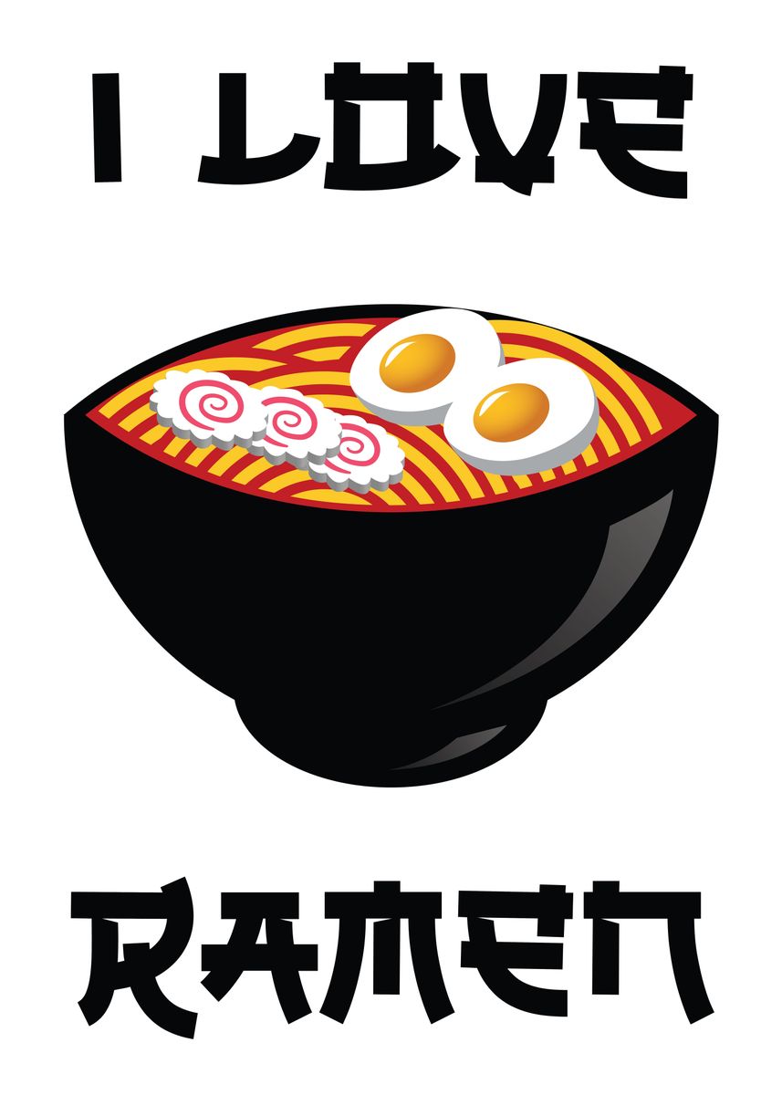 'I Love Ramen' Poster, picture, metal print, paint by sarta sarta ...