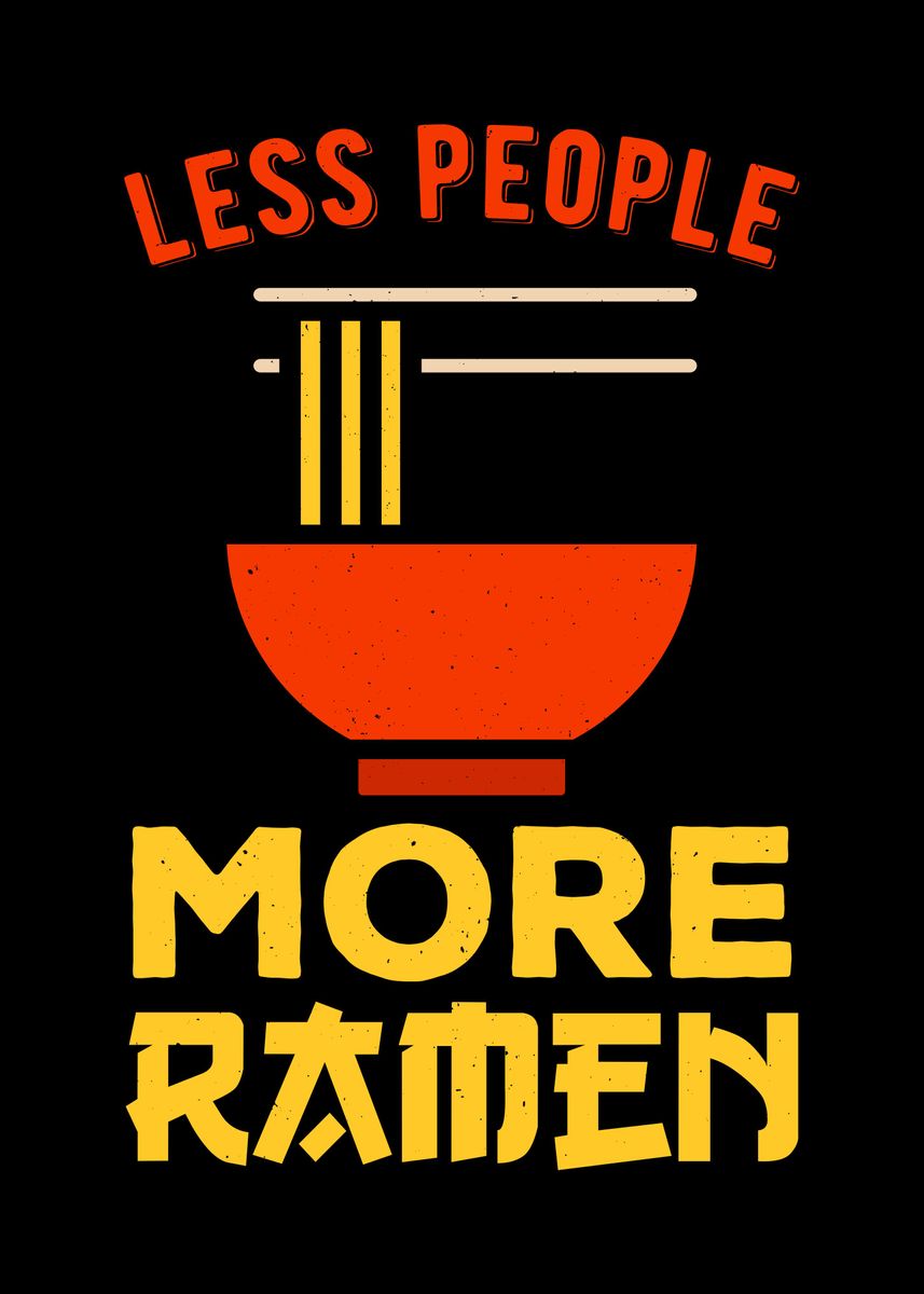 'Ramen Lover Quote' Poster, picture, metal print, paint by Visualz ...
