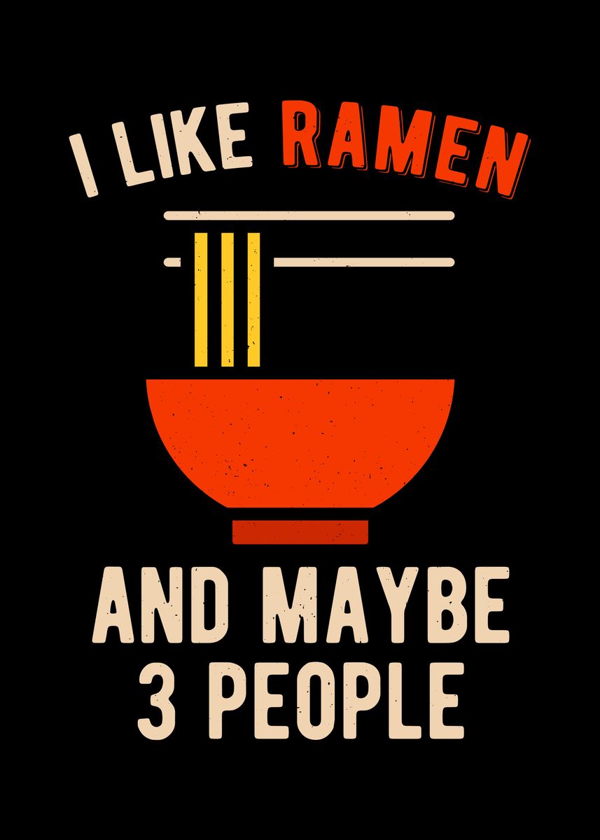 'Ramen Lover Quote' Poster, picture, metal print, paint by Visualz ...