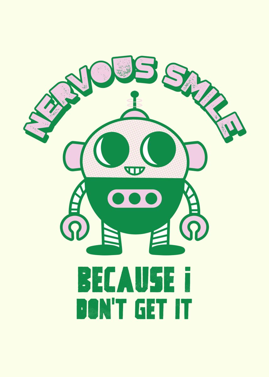 'Nervous Smile' Poster by StonerPlates | Displate