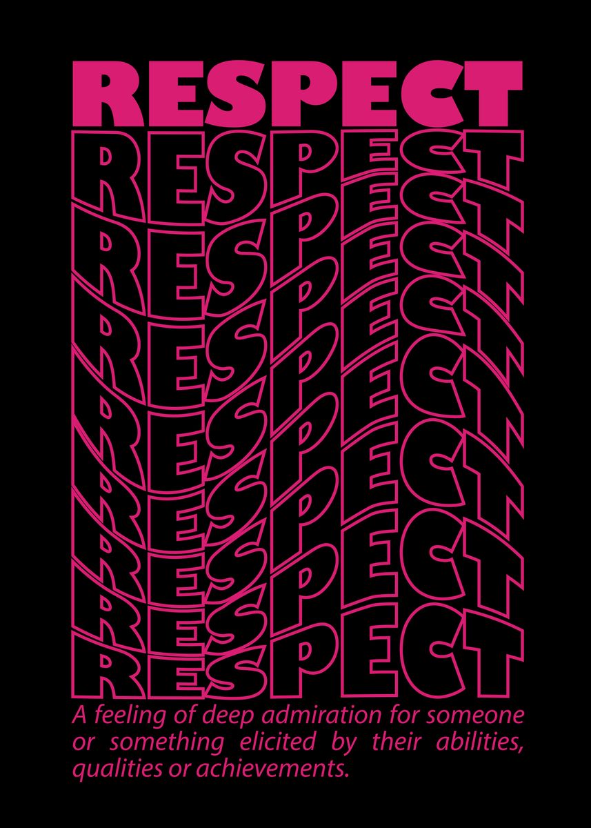 'RESPECT ' Poster, picture, metal print, paint by Ignite Colour | Displate