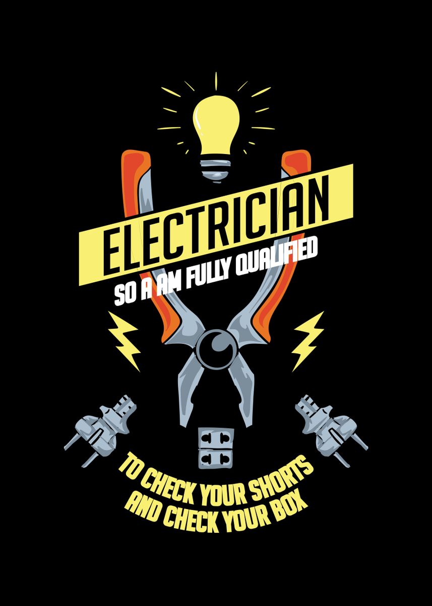 'I Am An Electrician' Poster by Shiva121 | Displate