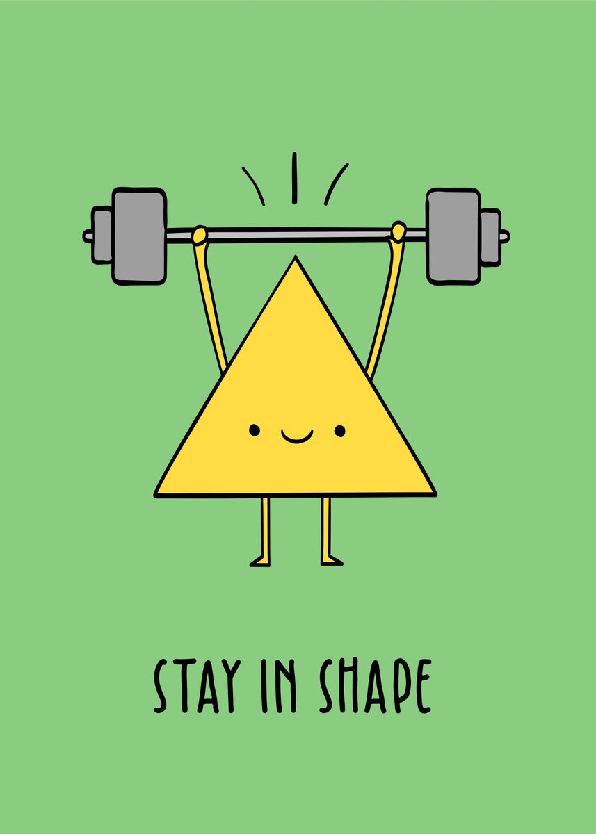 'Stay In Shape' Poster, picture, metal print, paint by Weltenraser ...
