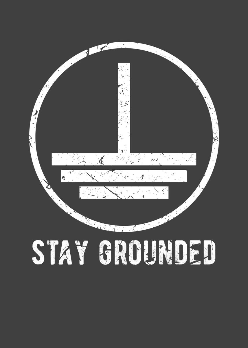 'Stay Grounded Electrician' Poster, picture, metal print, paint by ...