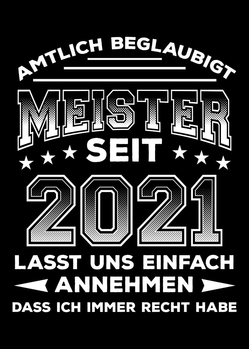 'Meister 2021' Poster, picture, metal print, paint by Robert | Displate