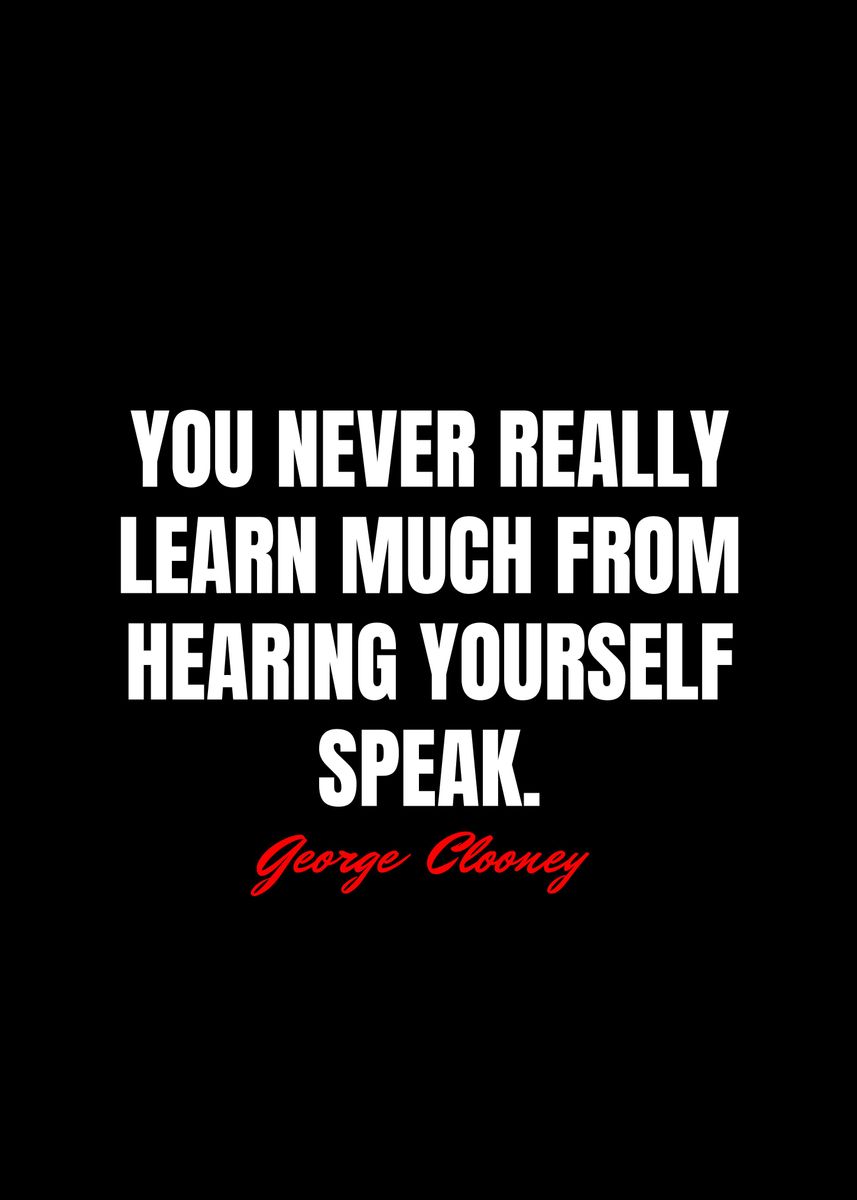 'Geoge Clooney Quotes' Poster, picture, metal print, paint by Best ...