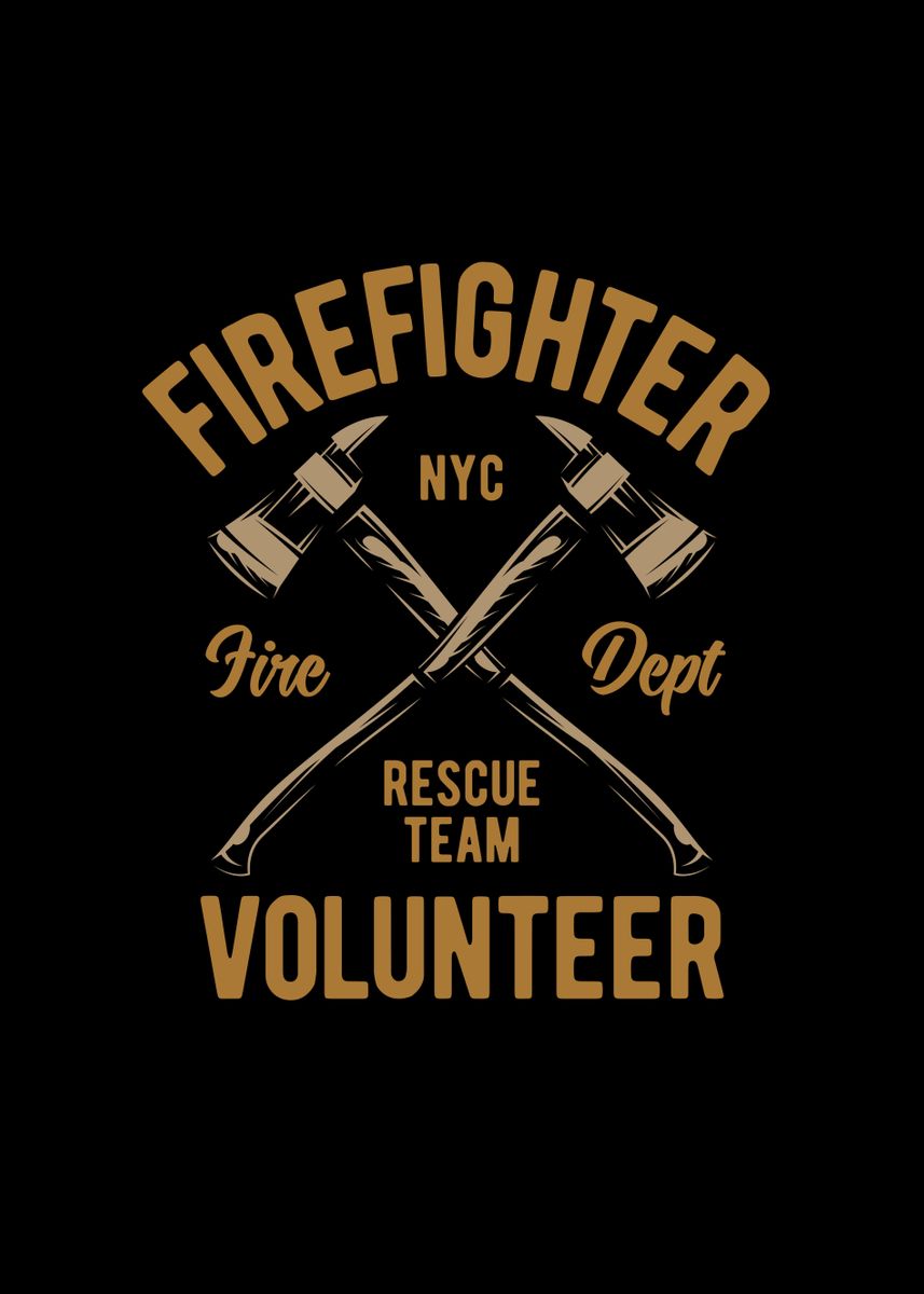 'Firefighter' Poster, picture, metal print, paint by thetshirtshop2020 ...