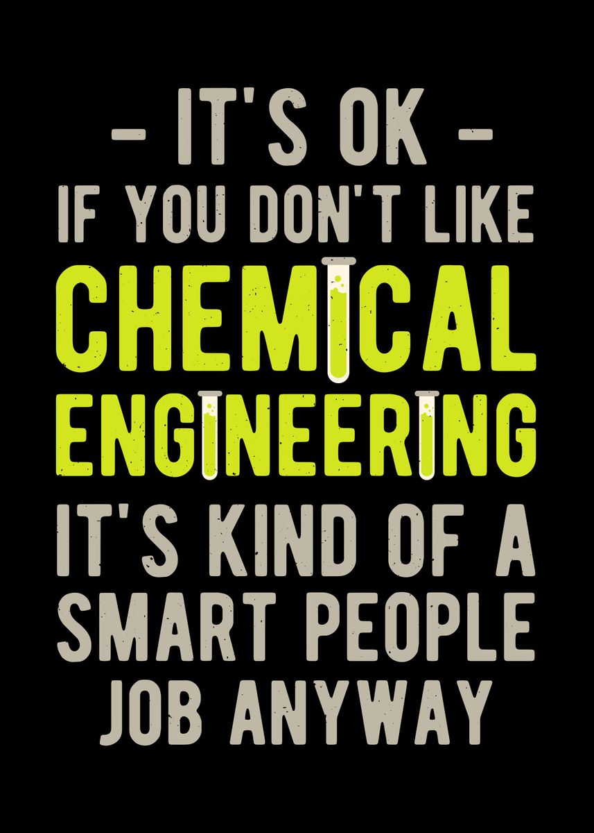 'Chemical Engineer Funny' Poster, picture, metal print, paint by ...