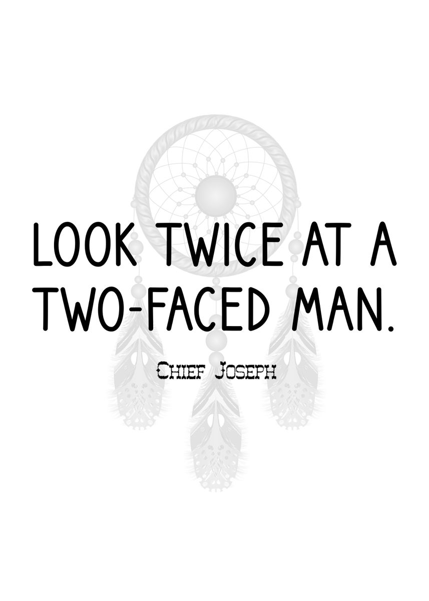 'Chief Joseph On Hypocrisy' Poster, picture, metal print, paint by Art ...