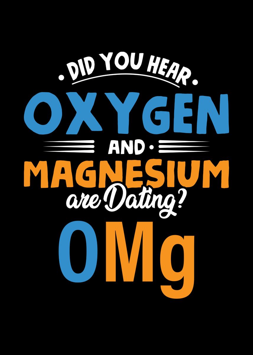 'Did you hear Oxygen and' Poster, picture, metal print, paint by Lukas ...