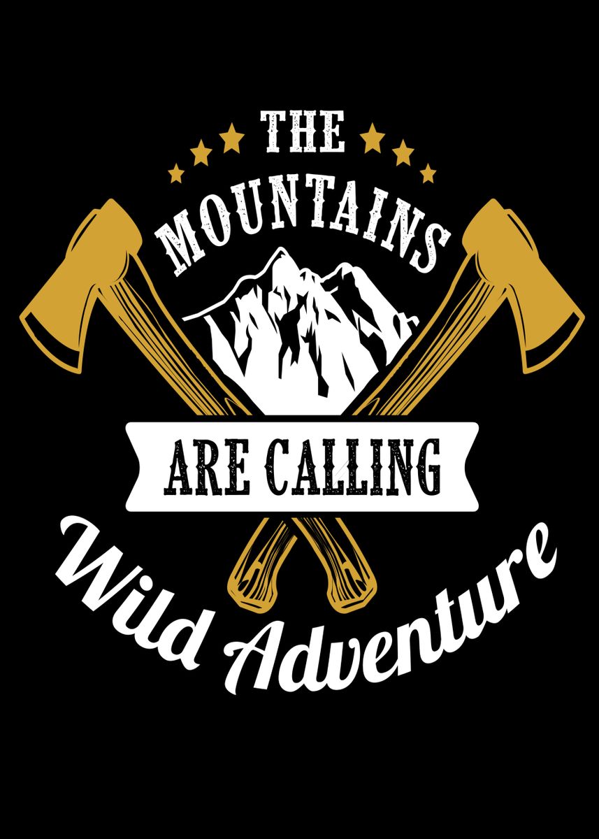 'The Mountains Are Calling' Poster by ZS C O M M E R C E | Displate