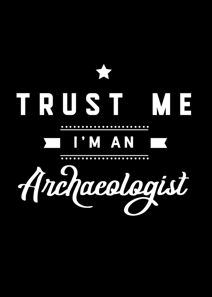 'Archaeologist' Poster, picture, metal print, paint by dr3designs ...