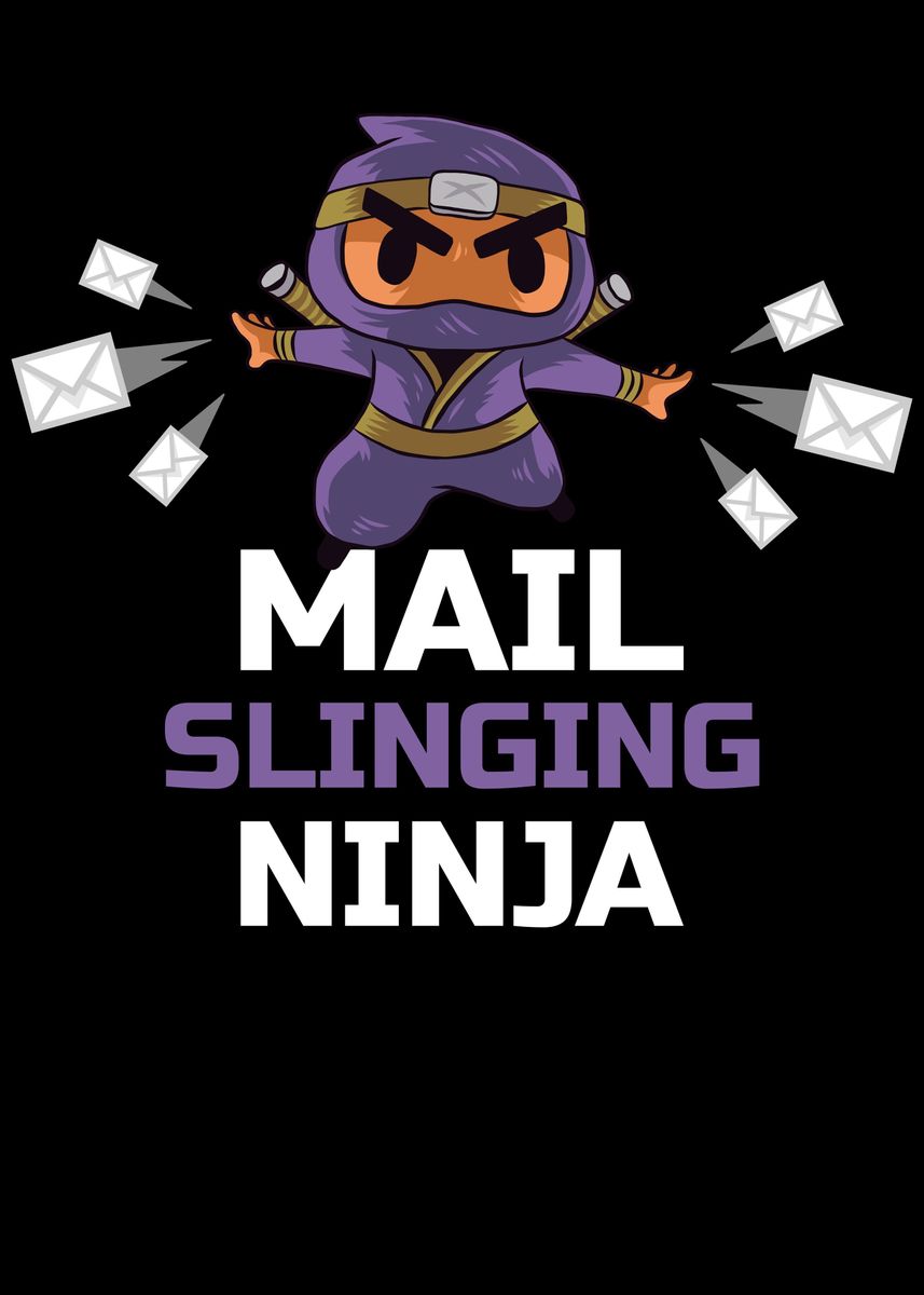 'Mail Slinging Ninja' Poster, picture, metal print, paint by CatRobot ...