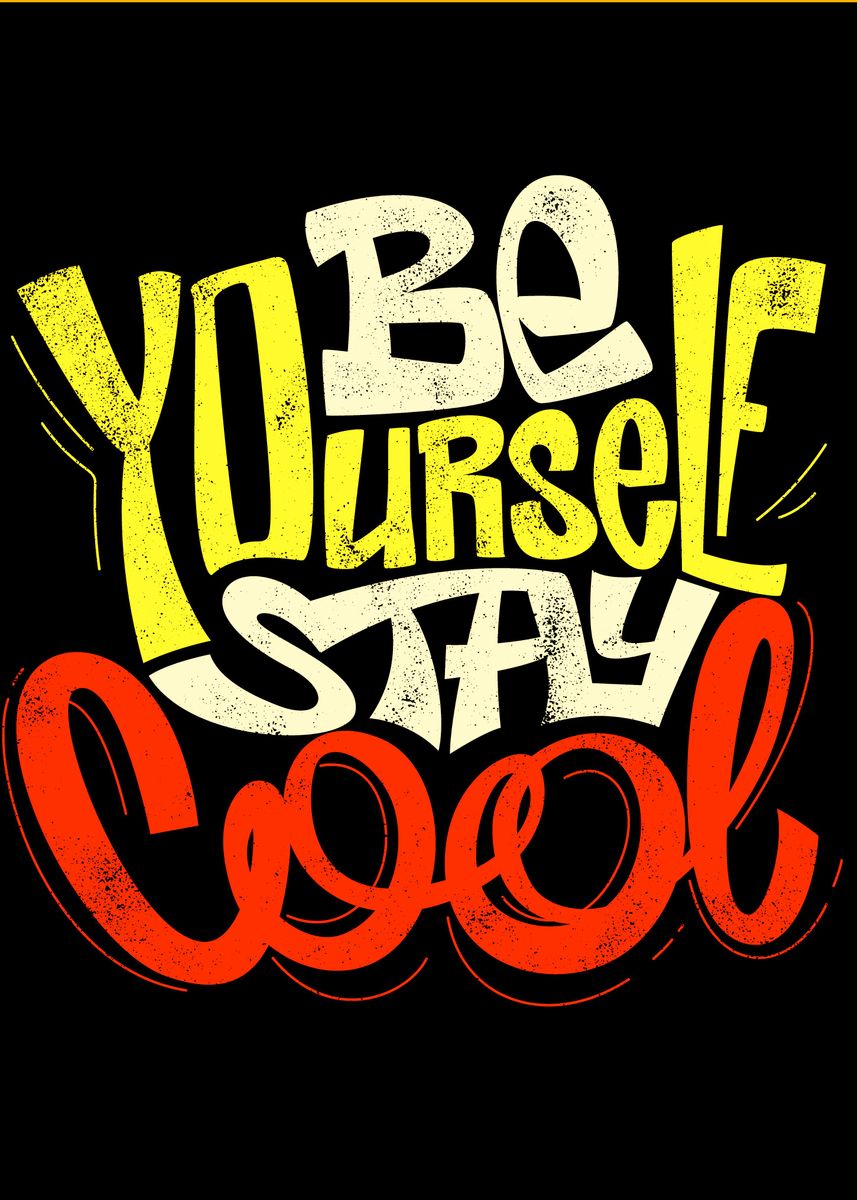 'Be Yourself' Poster by Motivation ManiaC | Displate