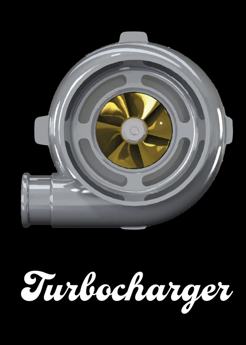 'Turbo Boost turbocharger t' Poster, picture, metal print, paint by ...