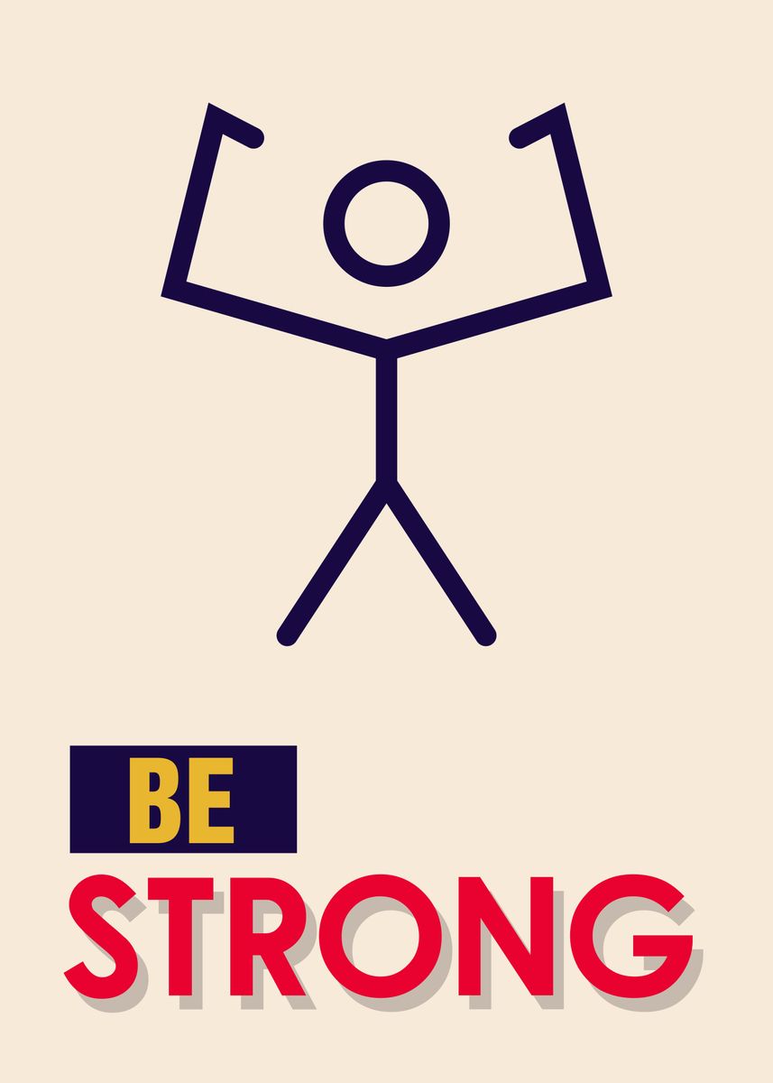 'Be Strong ' Poster by Asharul Art | Displate