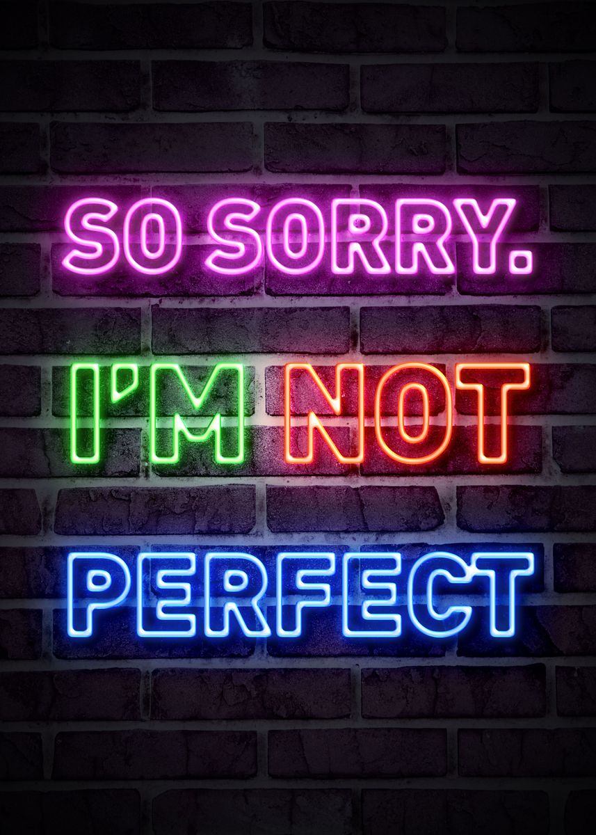 'SO SORRY IM NOT PERFECT' Poster, picture, metal print, paint by RETRO ...