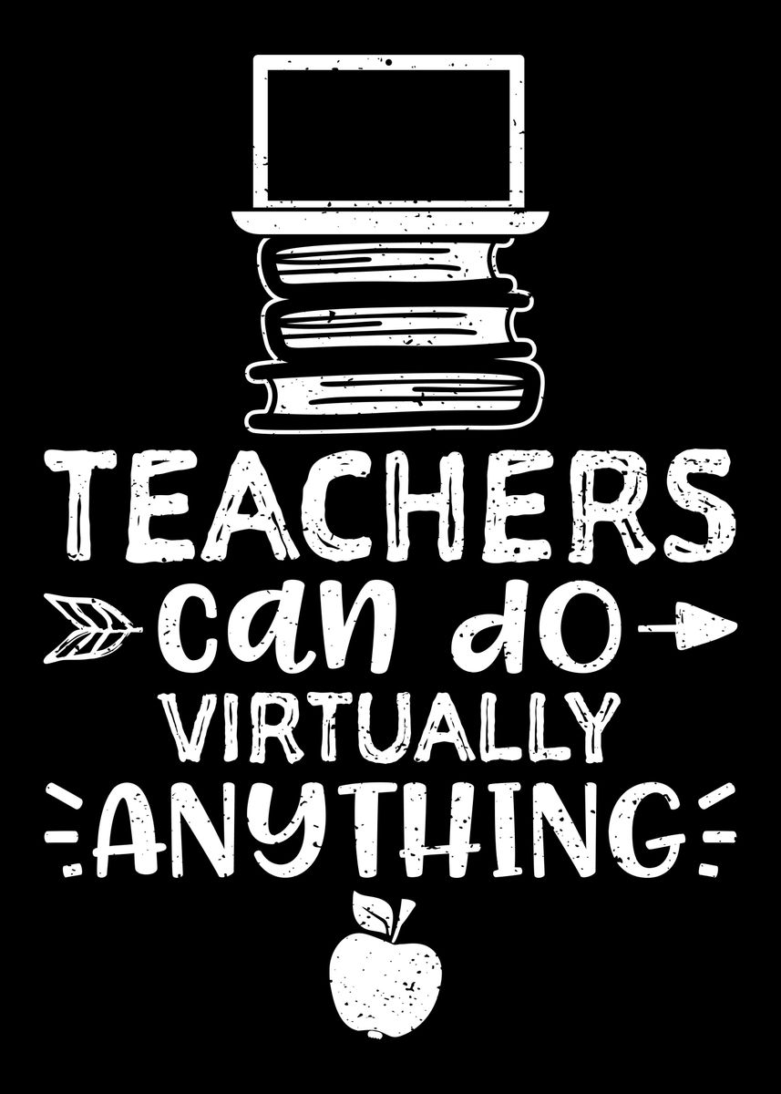 'Teachers Can Do Virtually ' Poster by DesignsByJnk5 | Displate