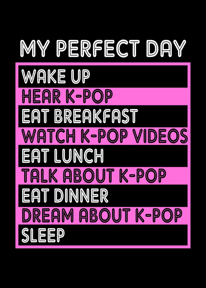 'My Perfect Day Kpop' Poster, picture, metal print, paint by FunnyGifts ...