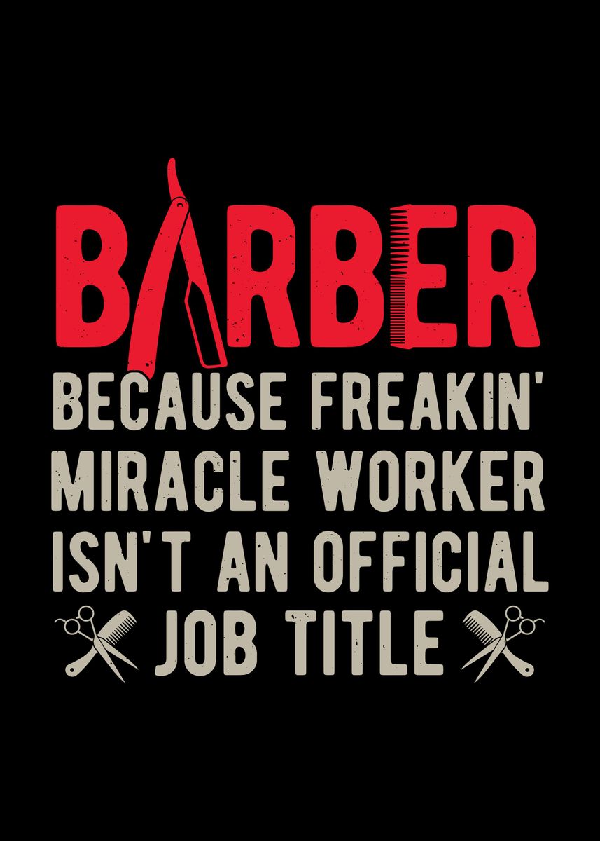 'Barber Funny Quote' Poster, picture, metal print, paint by Visualz ...