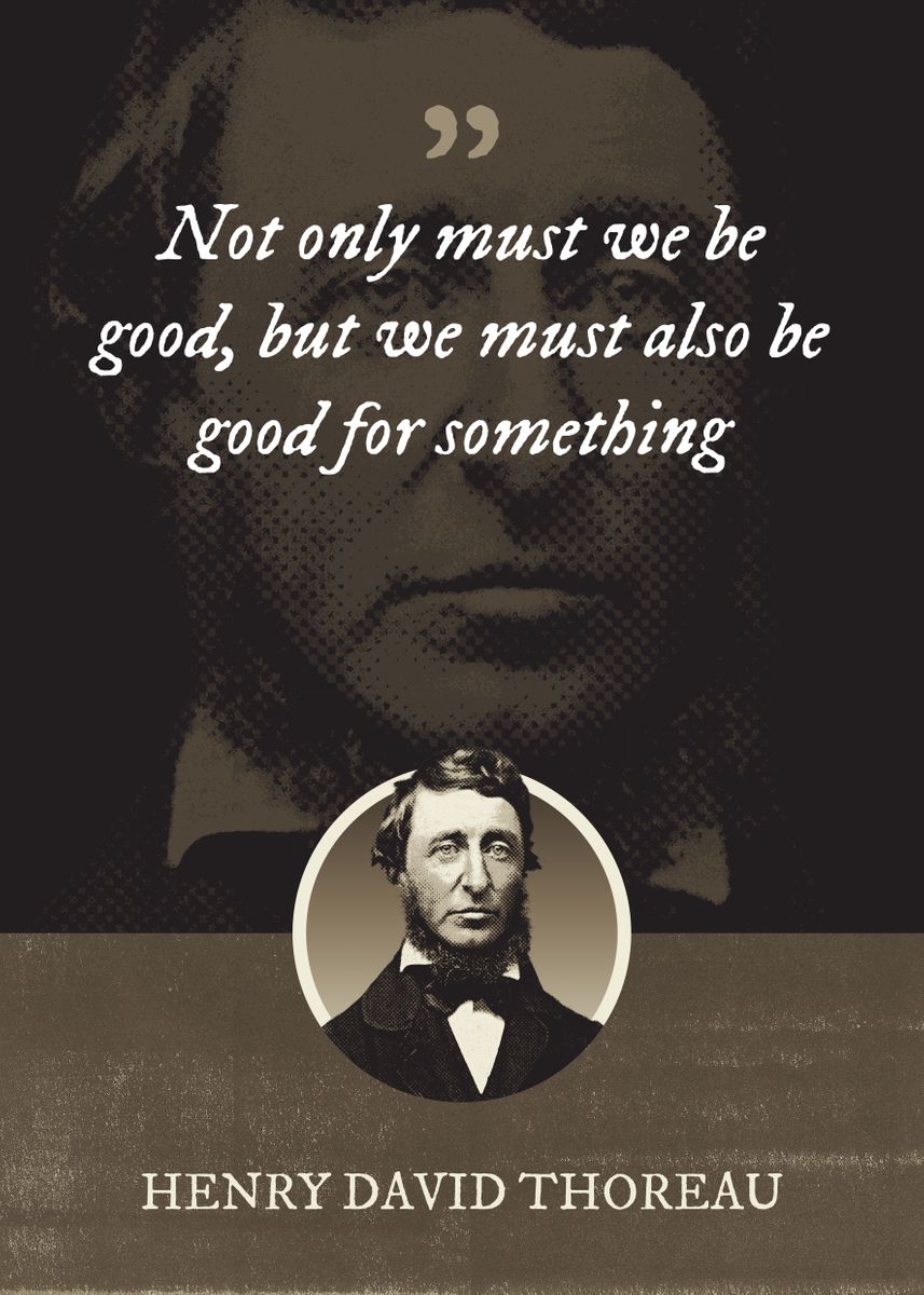 'Not only must we be good ' Poster, picture, metal print, paint by ...