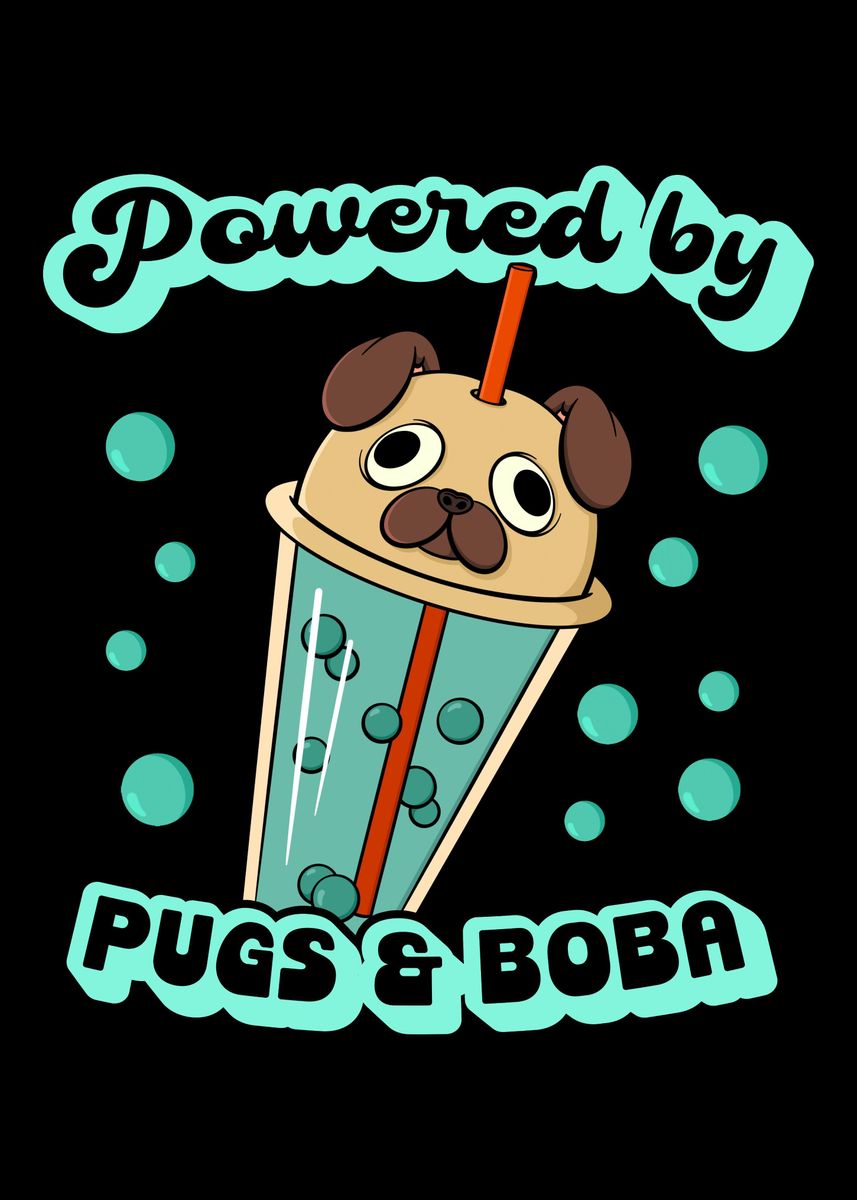 'Korean boba tea Pug Dog' Poster, picture, metal print, paint by ...