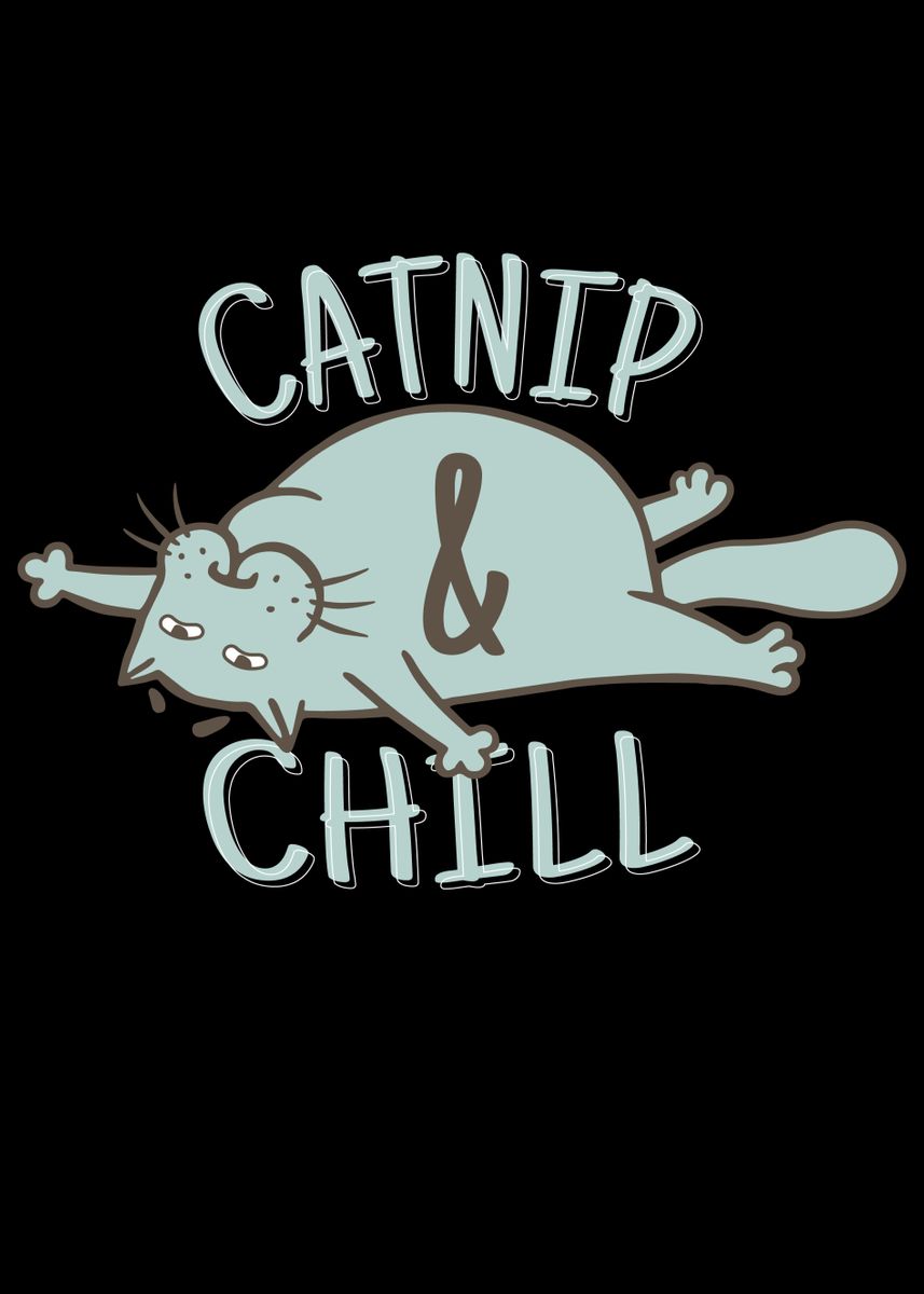 'Catnip Chill Cat ' Poster, picture, metal print, paint by Mooon | Displate