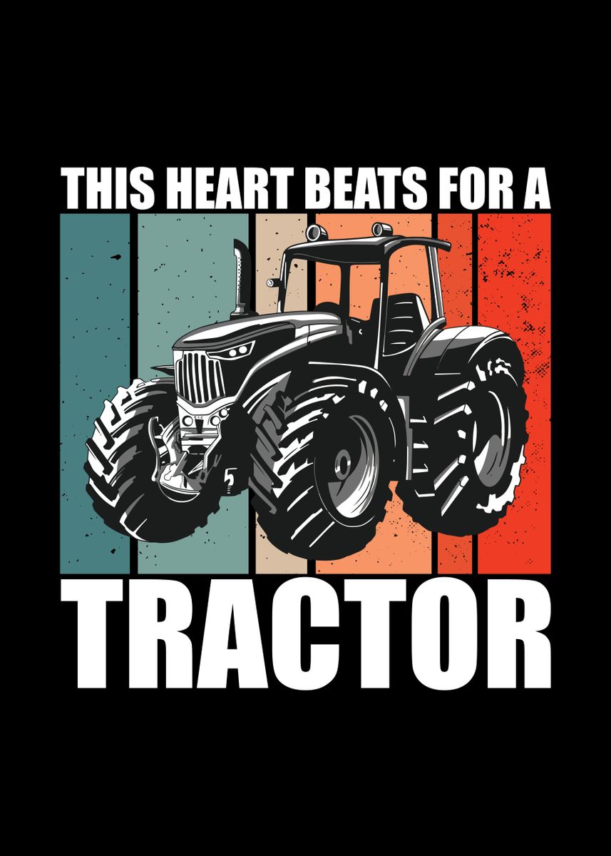 'heart beats for a Tractor' Poster, picture, metal print, paint by ...