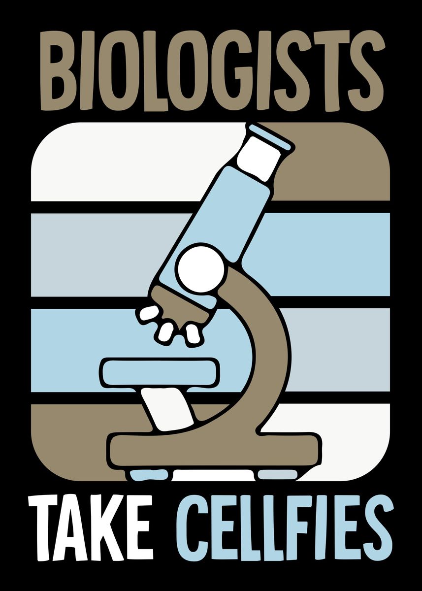 'biologist biology funny ma' Poster, picture, metal print, paint by ...