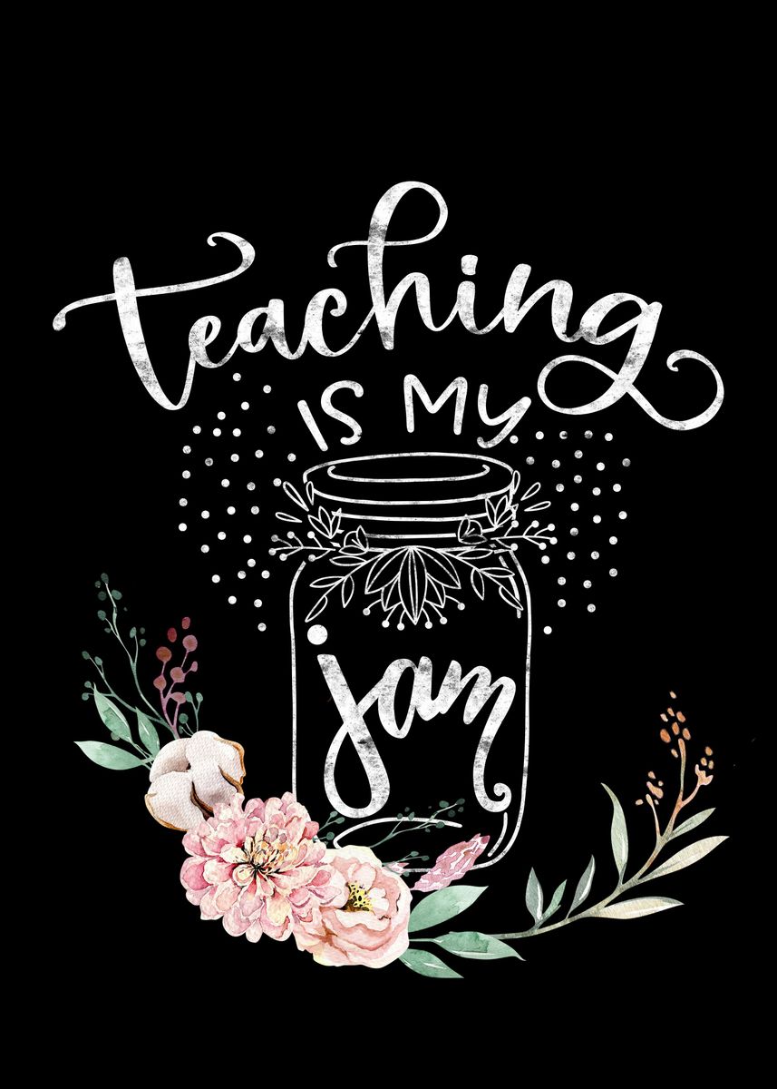 'Teaching is my jam' Poster, picture, metal print, paint by Juliana RW ...