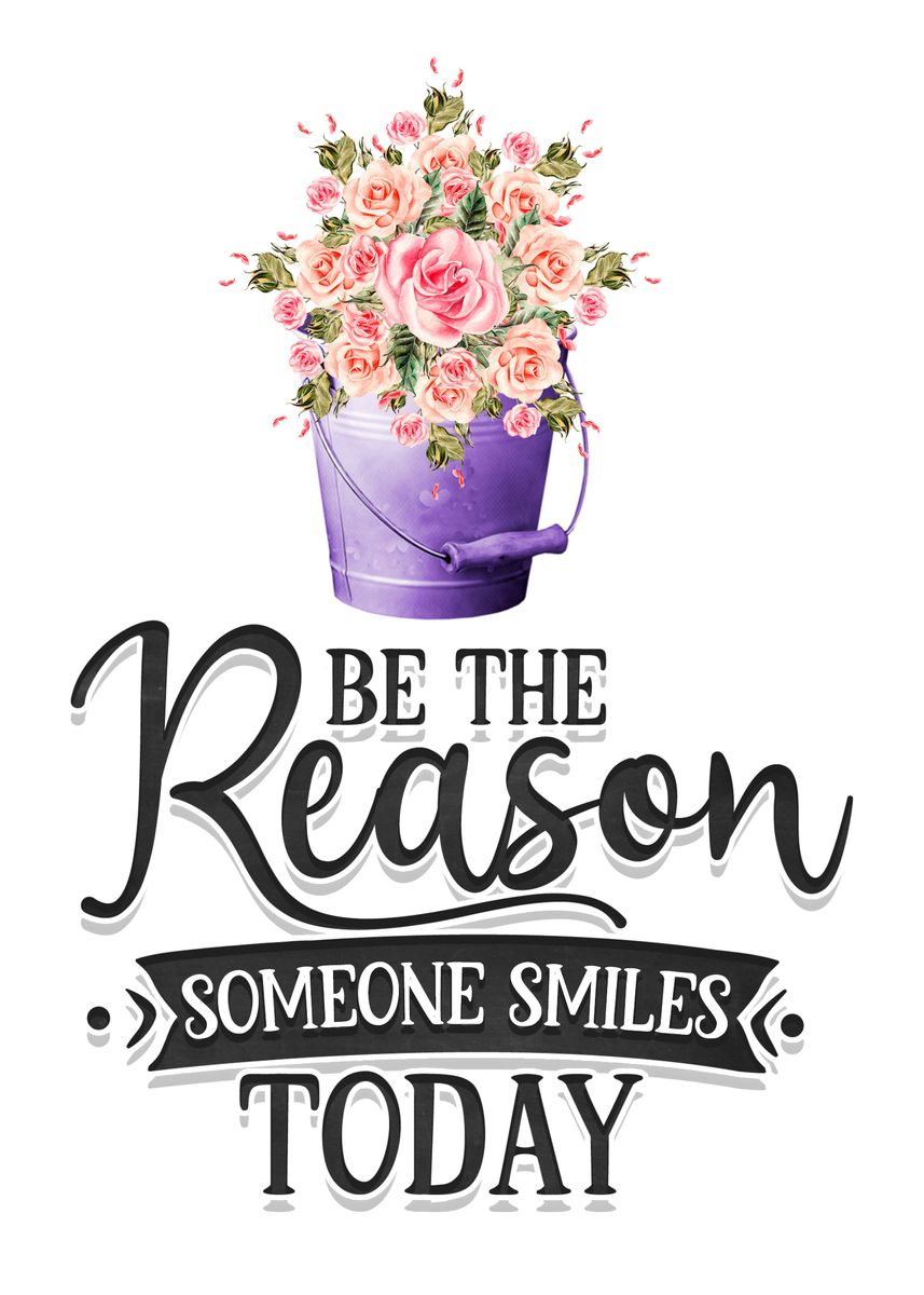 'Be the reason' Poster, picture, metal print, paint by Juliana RW ...