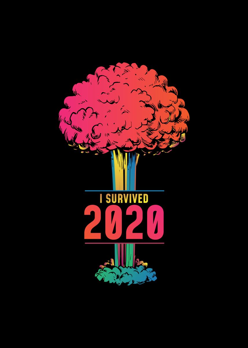 'I Survived 2020' Poster, picture, metal print, paint by Francois ...