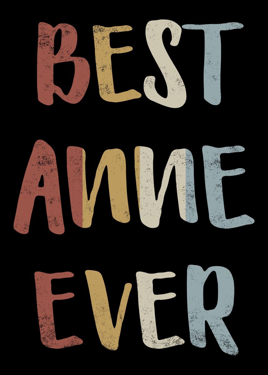 'Best Anne Ever' Poster by royalsigns | Displate