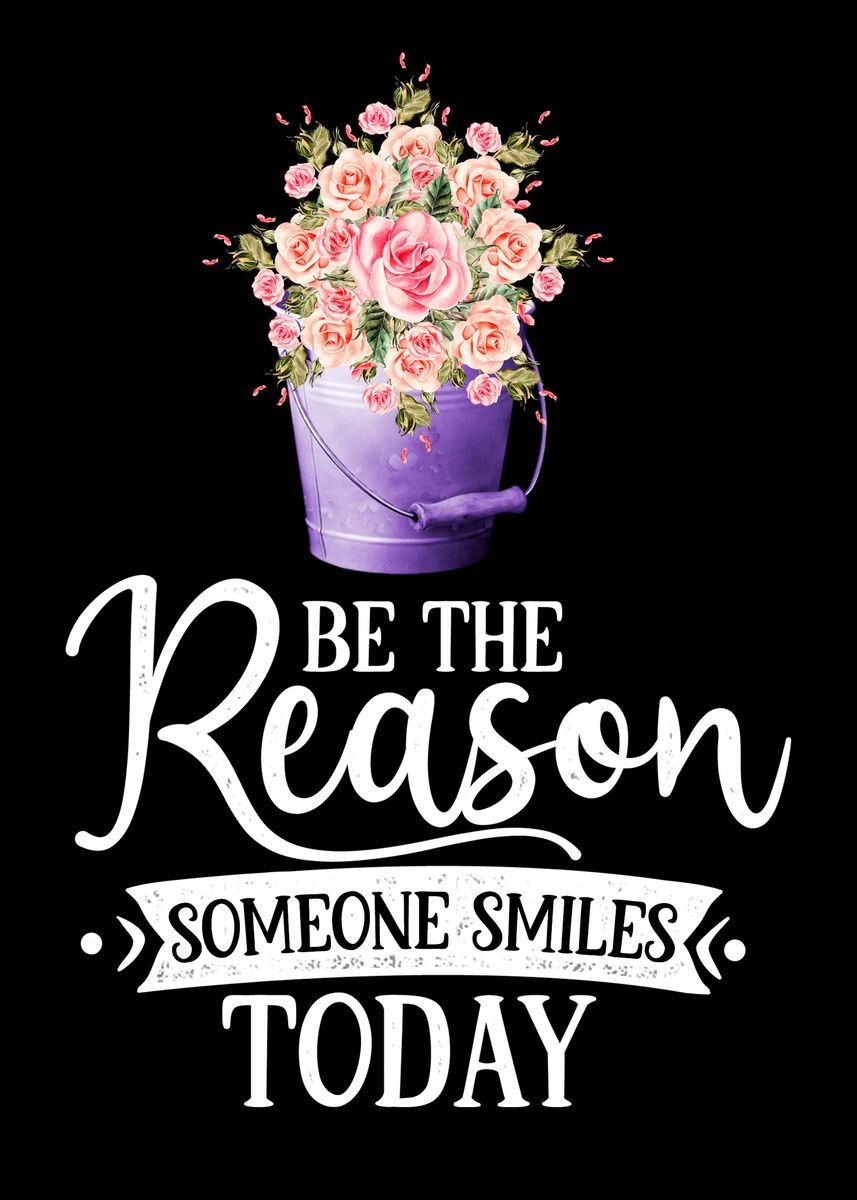 'Be the reason' Poster, picture, metal print, paint by Juliana RW ...