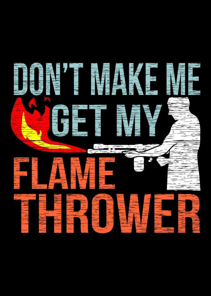 'Flamethrower' Poster by Hexor | Displate