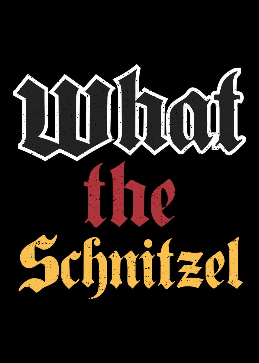 'What The Schnitzel' Poster, picture, metal print, paint by ...