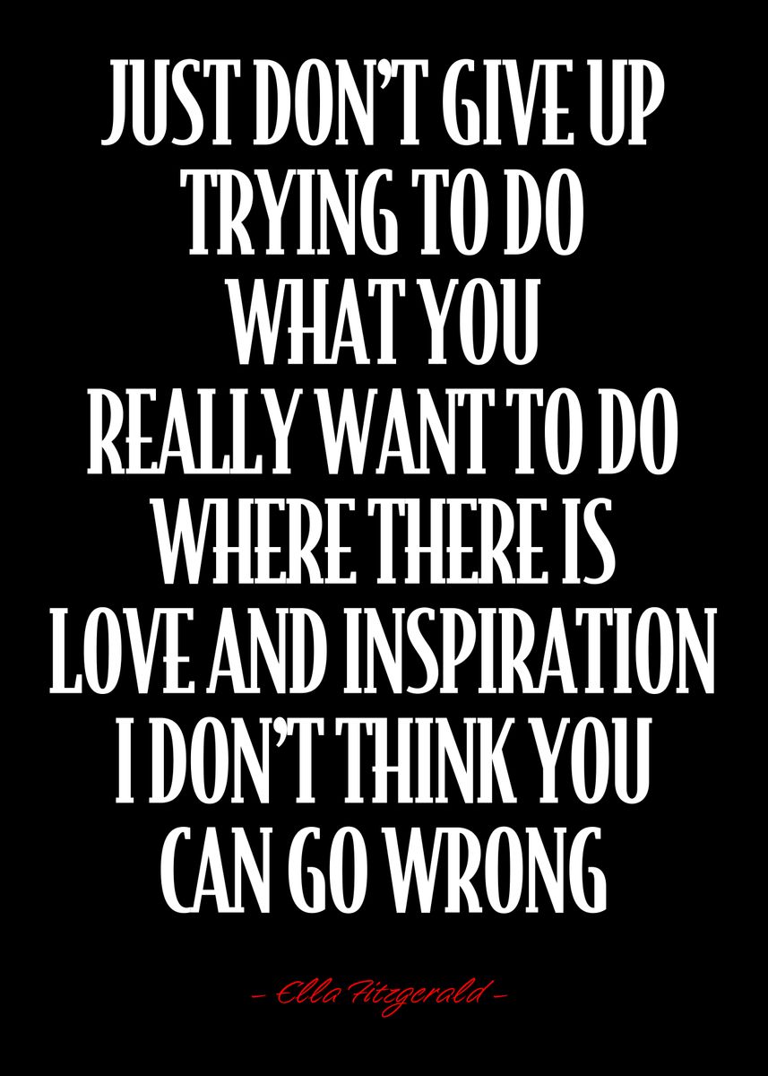 'Ella Fitzgerald Quote' Poster, picture, metal print, paint by ...