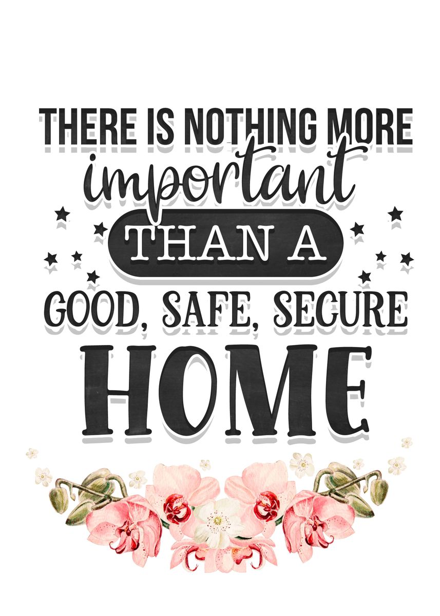 'Good Safe Secure Home' Poster, picture, metal print, paint by Juliana ...