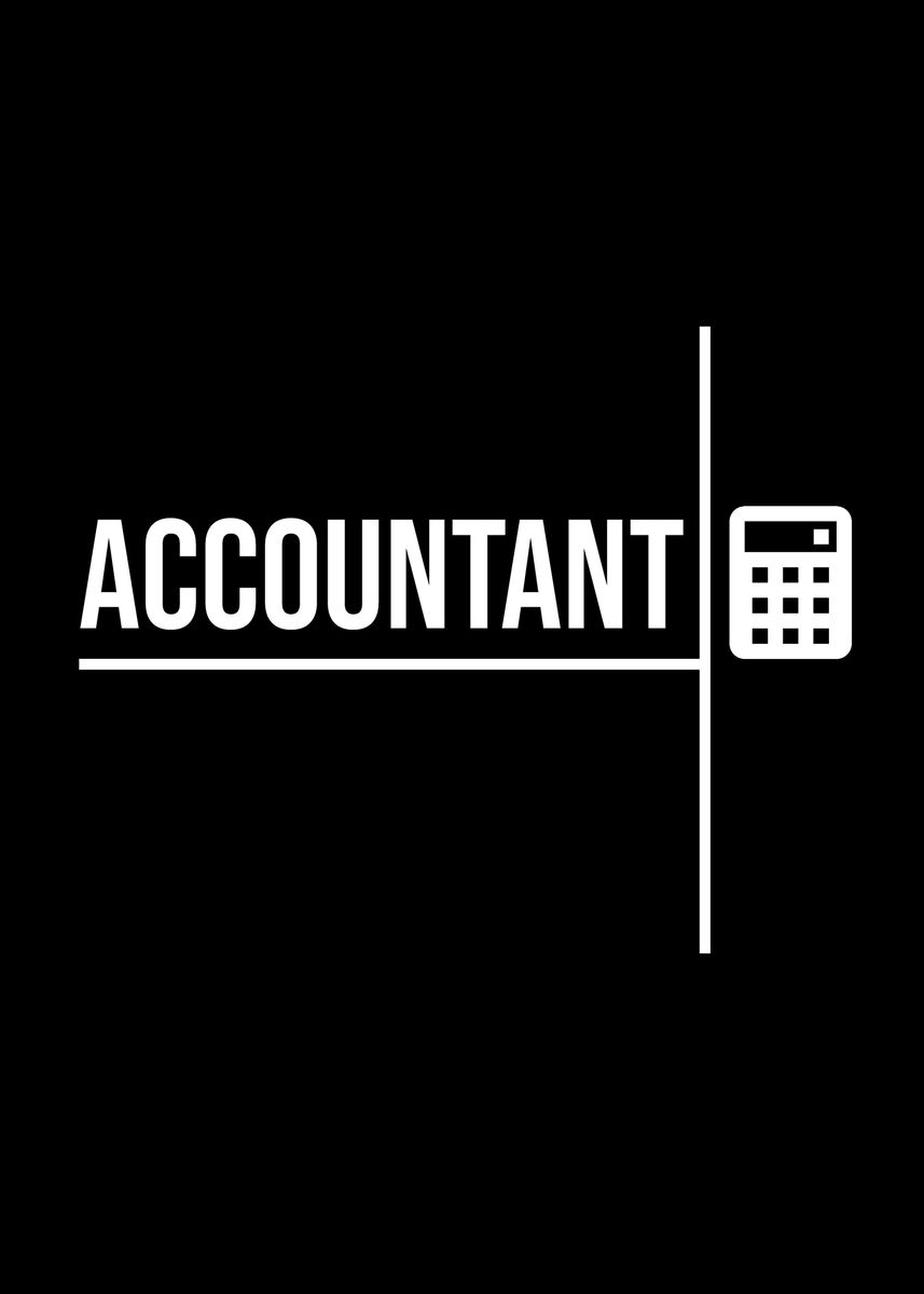 'Accountant' Poster, picture, metal print, paint by dr3designs | Displate