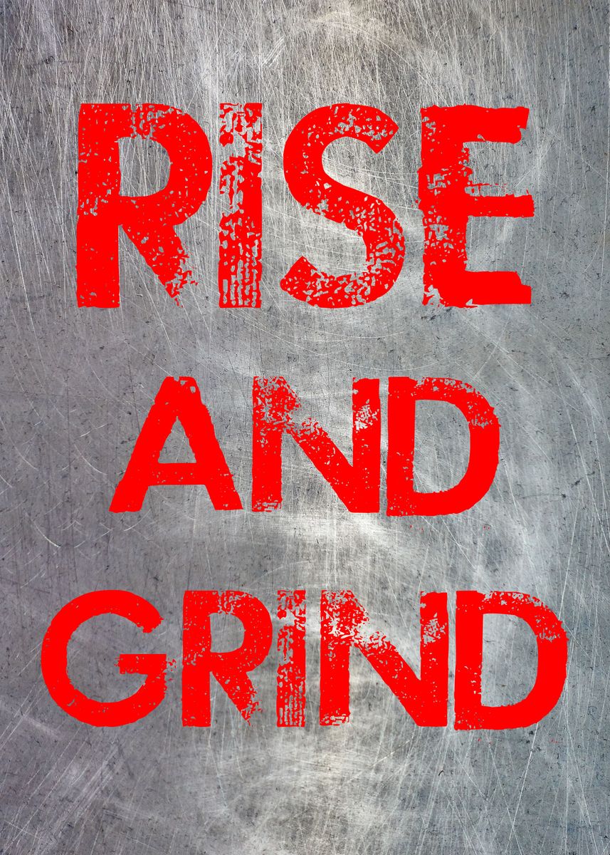 'RISE AND GRIND Red Paint' Poster by Atomic Chinook | Displate