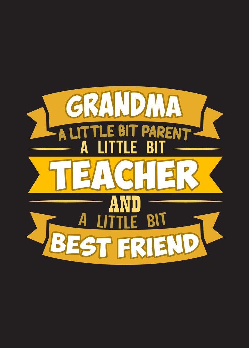 'Grandma Teacher' Poster, picture, metal print, paint by Beone Digital ...