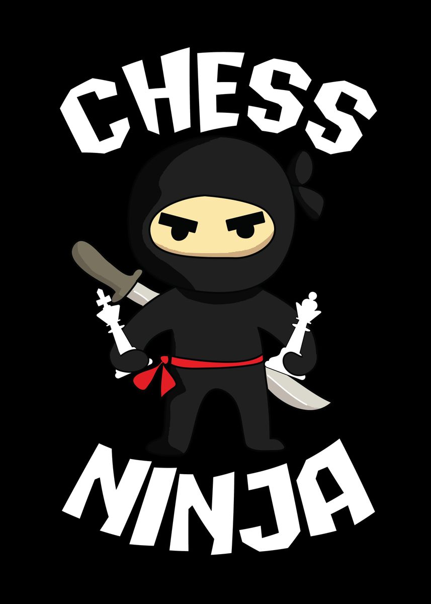 'Chess Ninja I Funny Gift' Poster, picture, metal print, paint by ...